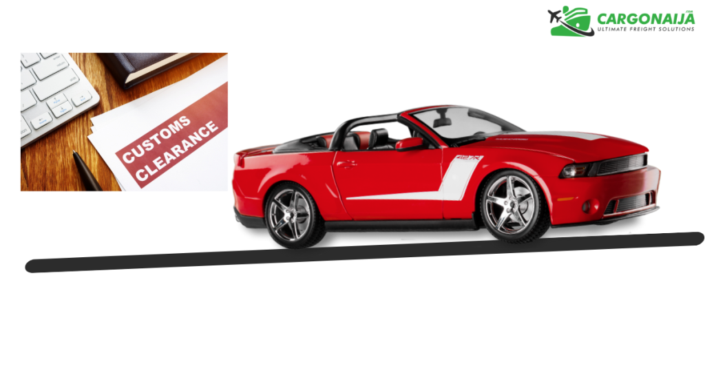 Vehicle Customs Clearance Nigeria | Step-by-Step Guide 2025